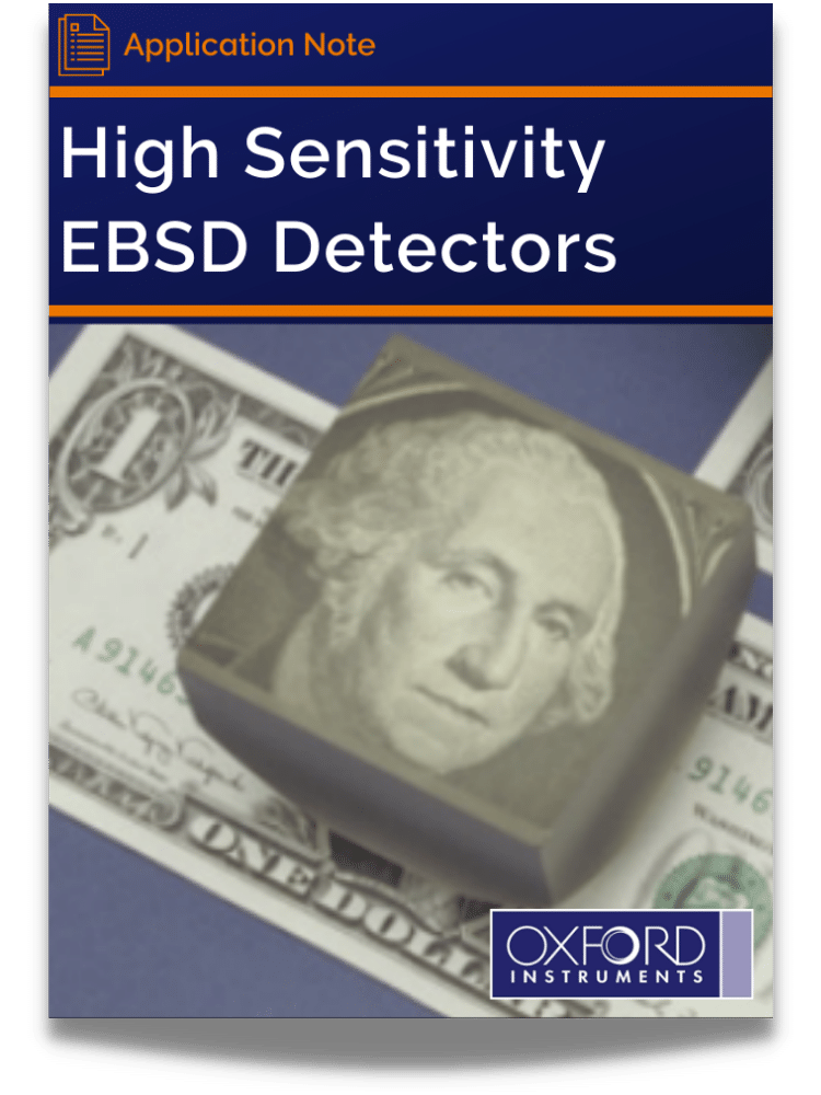 High Sensitivity EBSD Detectors - Nanoanalysis - Oxford Instruments